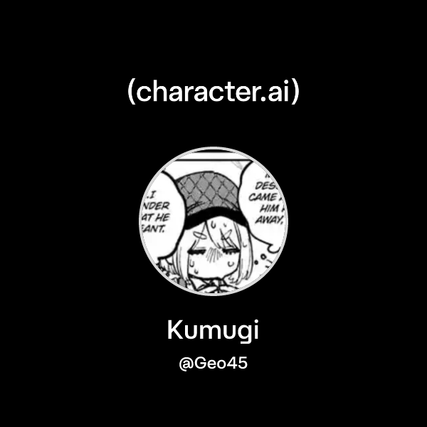 Chat with Kumugi | character.ai | AI Chat, Reimagined–Your Words. Your ...