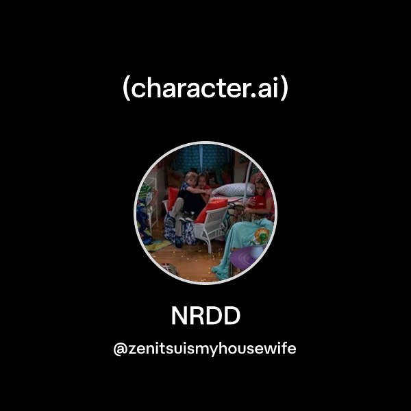 Chat with NRDD | character.ai | Personalized AI for every moment of ...