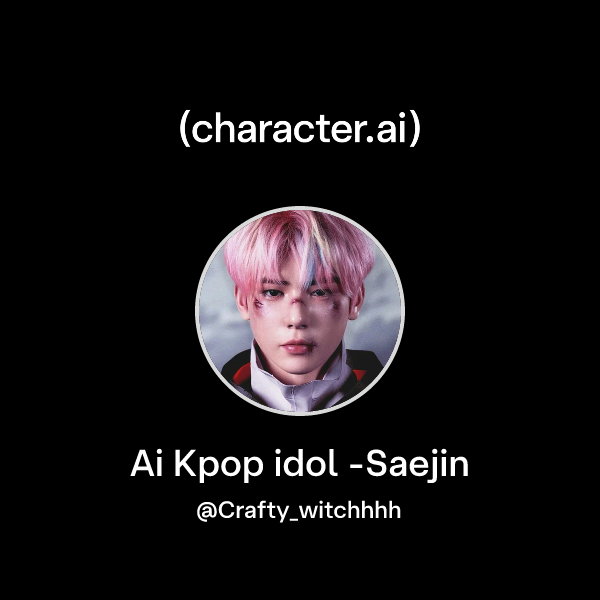Chat with Ai Kpop idol -Saejin | character.ai | AI Chat, Reimagined ...