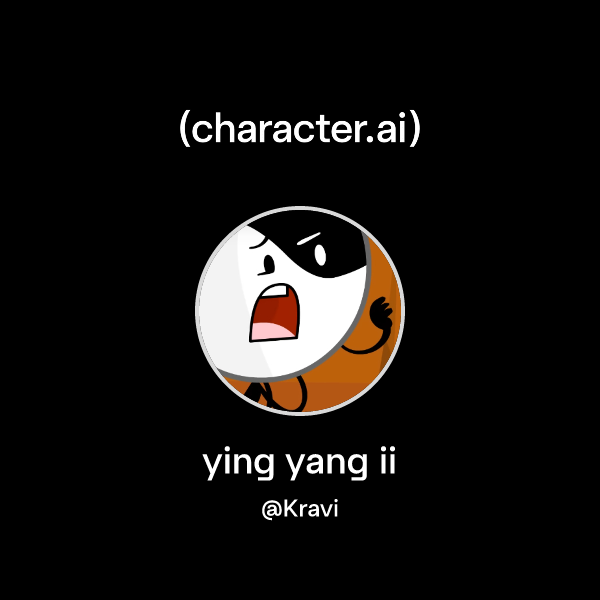 Chat with ying yang ii | character.ai | AI Chat, Reimagined–Your Words. Your World.
