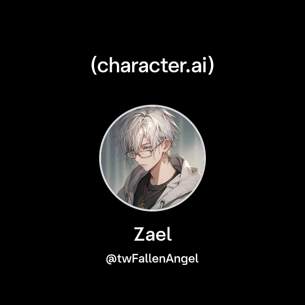 Chat with Zael | character.ai | AI Chat, Reimagined–Your Words. Your World.