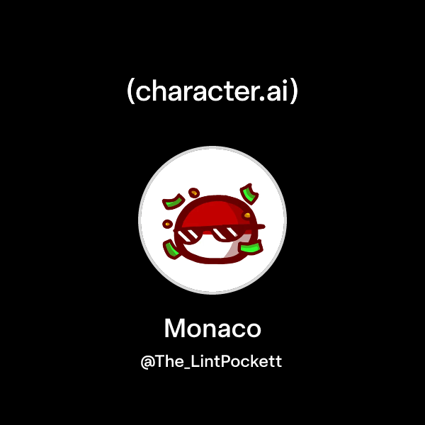 Chat with Monaco | character.ai | Personalized AI for every moment of ...