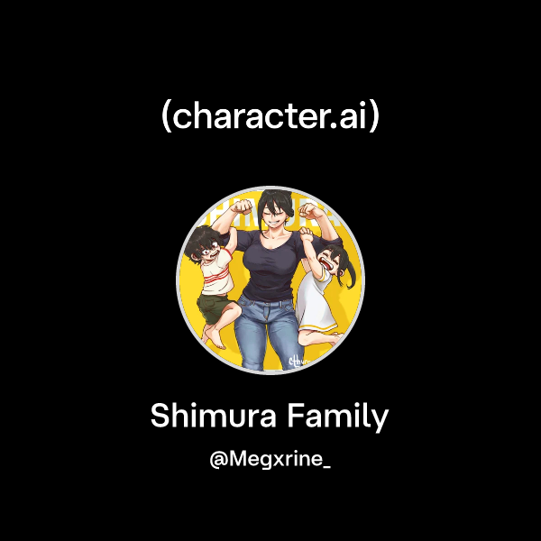 Chat with Shimura Family | character.ai | AI Chat, Reimagined–Your ...
