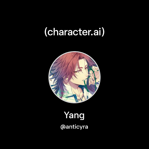 Chat with Yang | character.ai | AI Chat, Reimagined–Your Words. Your World.