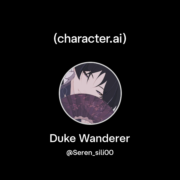 Chat with Duke Wanderer | character.ai | AI Chat, Reimagined–Your Words. Your World.
