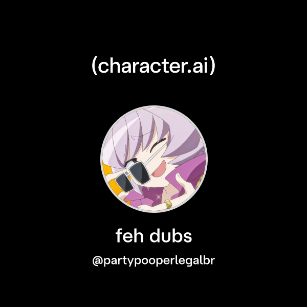 Chat with feh dubs | character.ai | AI Chat, Reimagined–Your Words. Your World.
