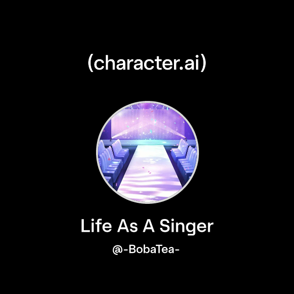 Chat with Life As A Singer | character.ai | Personalized AI for every ...