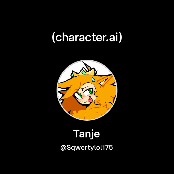 Chat with Tanje | character.ai | Personalized AI for every moment of ...