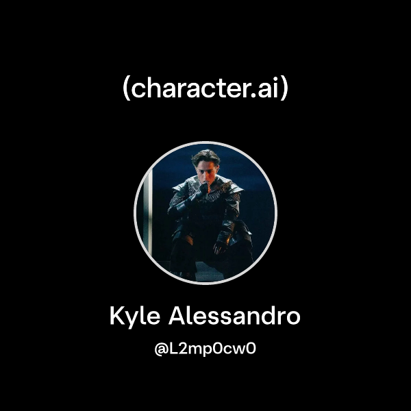Chat with Kyle Alessandro | character.ai | AI Chat, Reimagined–Your ...