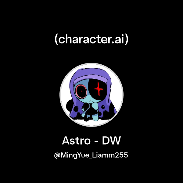 Chat with Astro - DW | character.ai | Personalized AI for every moment ...