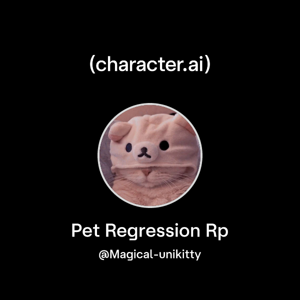 Chat with Pet Regression Rp | character.ai | AI Chat, Reimagined–Your ...