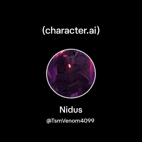 Chat with Nidus | character.ai | Personalized AI for every moment of ...