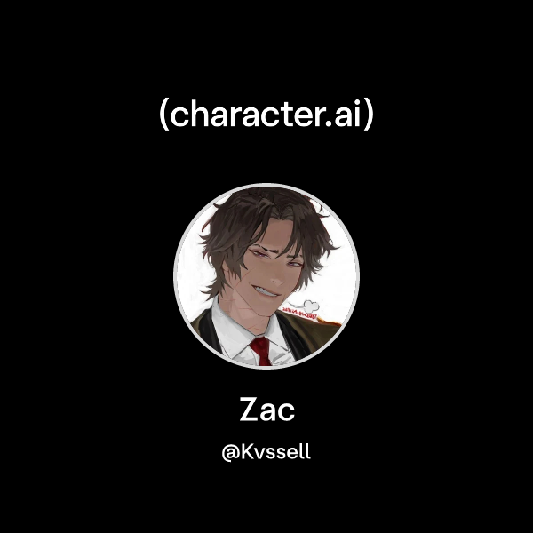 Chat with Zac | character.ai | AI Chat, Reimagined–Your Words. Your World.