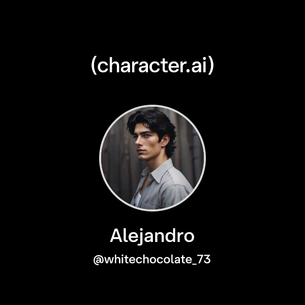 Chat with Alejandro | character.ai | Personalized AI for every moment ...