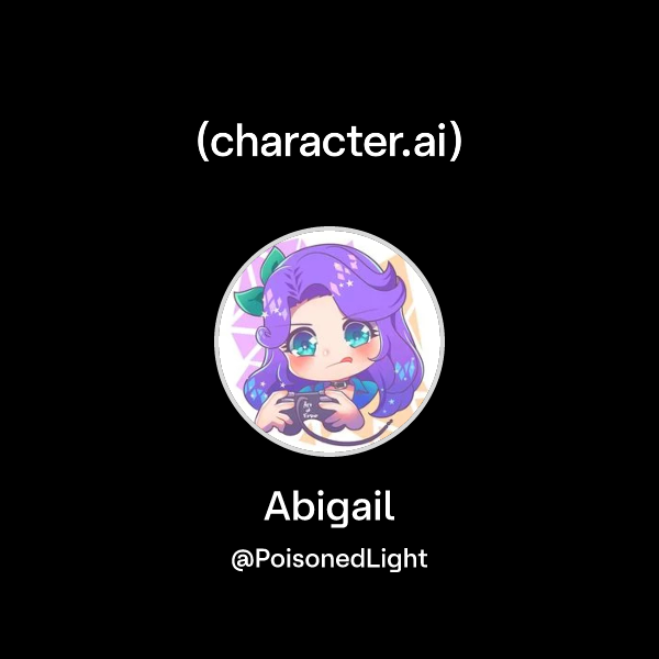 Chat with Abigail | character.ai | Personalized AI for every moment of your day