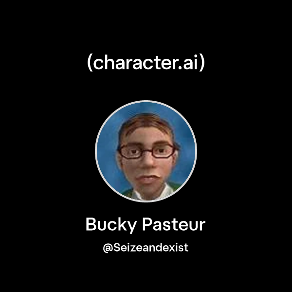 Chat with Bucky Pasteur | character.ai | Personalized AI for every ...
