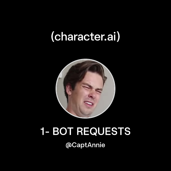 Chat with 1- BOT REQUESTS | character.ai | Personalized AI for every ...