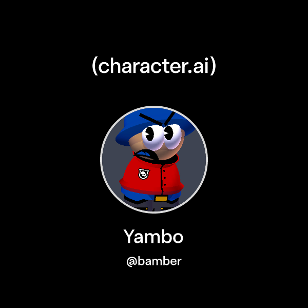 Chat with Yambo | character.ai | AI Chat, Reimagined–Your Words. Your ...