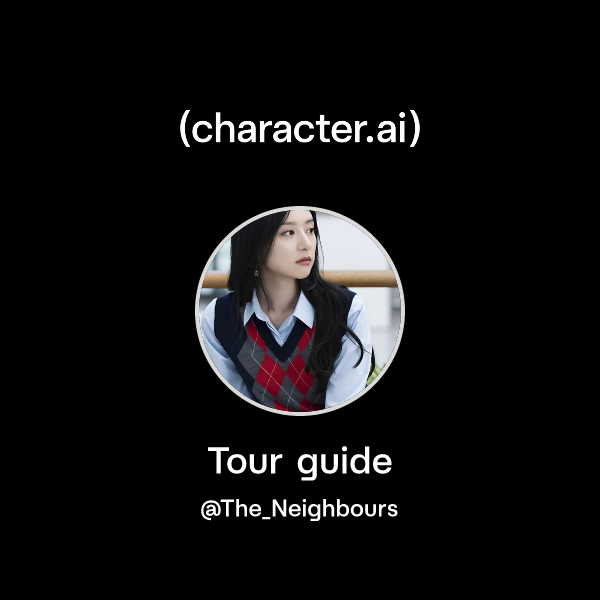 Chat with Tour guide | character.ai | AI Chat, Reimagined–Your Words ...