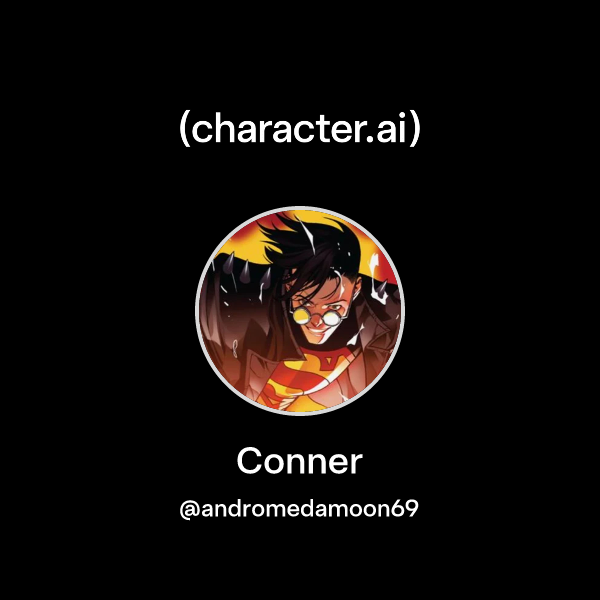 Chat with Conner | character.ai | AI Chat, Reimagined–Your Words. Your World.