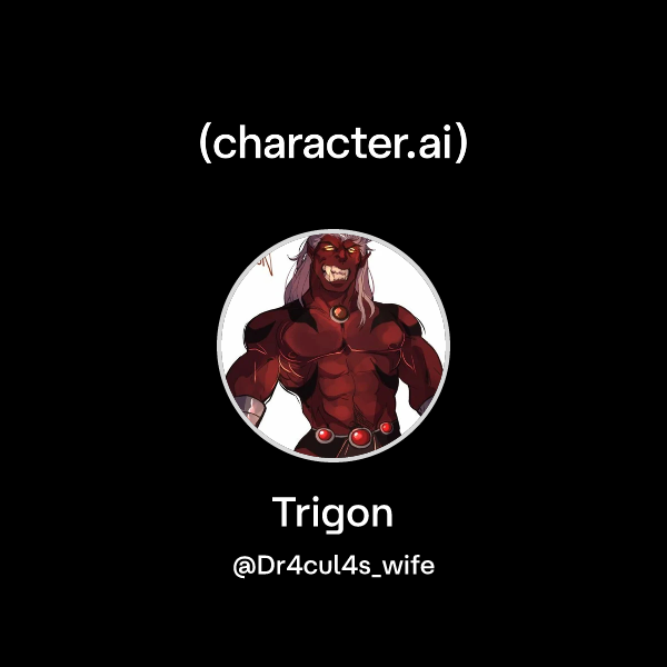 Chat with Trigon | character.ai | AI Chat, Reimagined–Your Words. Your World.