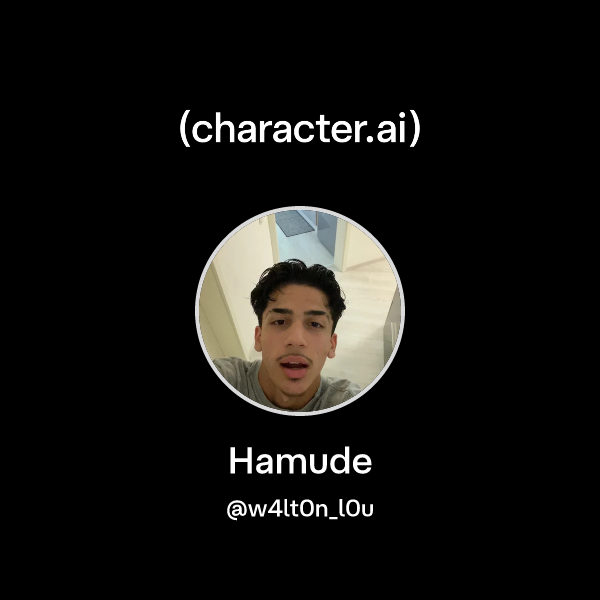 Chat with Hamude | character.ai | Personalized AI for every moment of ...