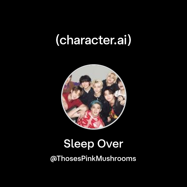 Chat with Sleep Over | character.ai | AI Chat, Reimagined–Your Words ...