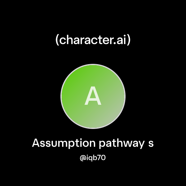 Chat with Assumption pathway s | character.ai | Personalized AI for ...