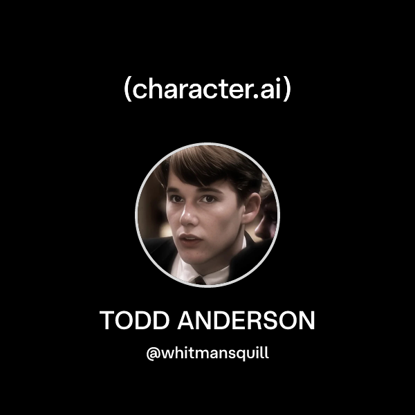Chat with TODD ANDERSON | character.ai | AI Chat, Reimagined–Your Words ...
