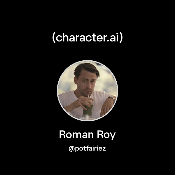 Chat with Roman Roy | character.ai | Personalized AI for every moment ...
