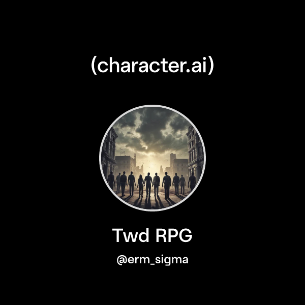 Chat with Twd RPG | character.ai | Personalized AI for every moment of ...