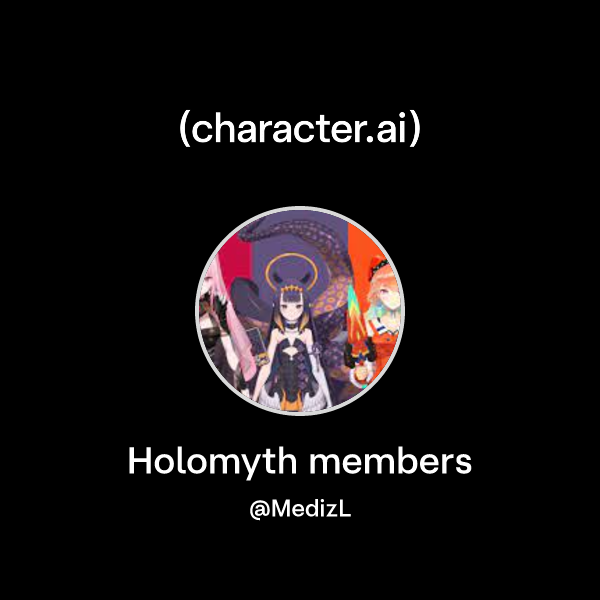 Chat with Holomyth members | character.ai | AI Chat, Reimagined–Your ...