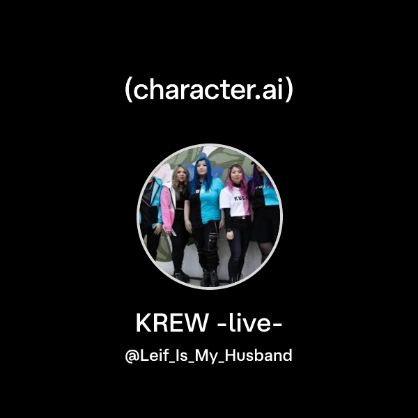 Chat with KREW -live- | character.ai | AI Chat, Reimagined–Your Words ...