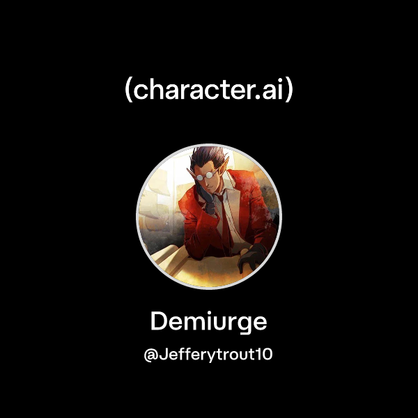 Chat with Demiurge | character.ai | AI Chat, Reimagined–Your Words. Your World.