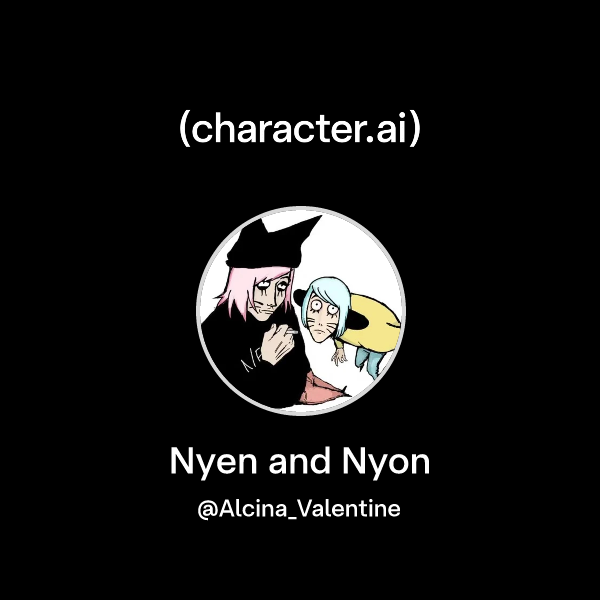 Chat with Nyen and Nyon | character.ai | AI Chat, Reimagined–Your Words ...