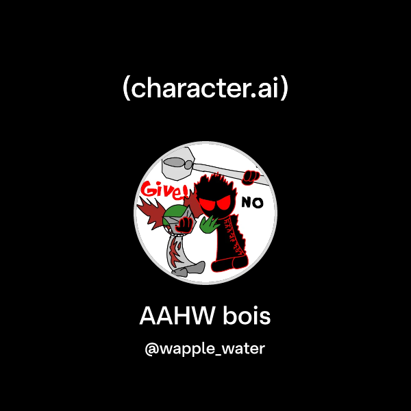 Chat with AAHW bois | character.ai | AI Chat, Reimagined–Your Words ...