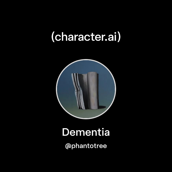 Chat with Dementia | character.ai | AI Chat, Reimagined–Your Words ...