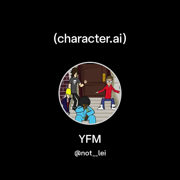 Chat with YFM | character.ai | AI Chat, Reimagined–Your Words. Your World.