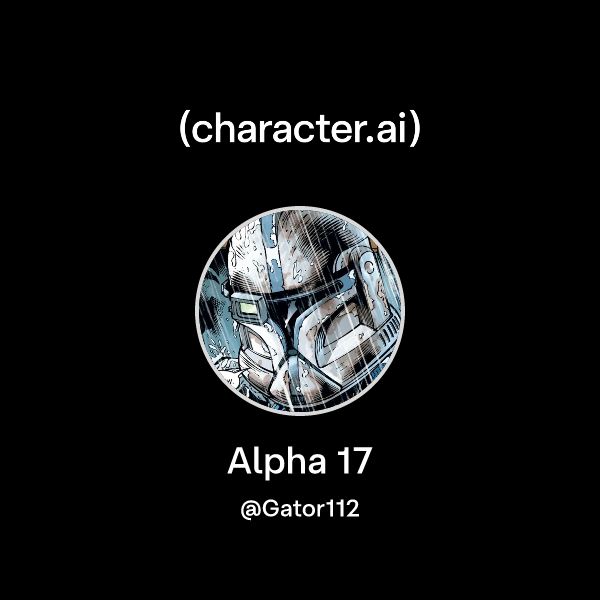 Chat with Alpha 17 | character.ai | AI Chat, Reimagined–Your Words ...