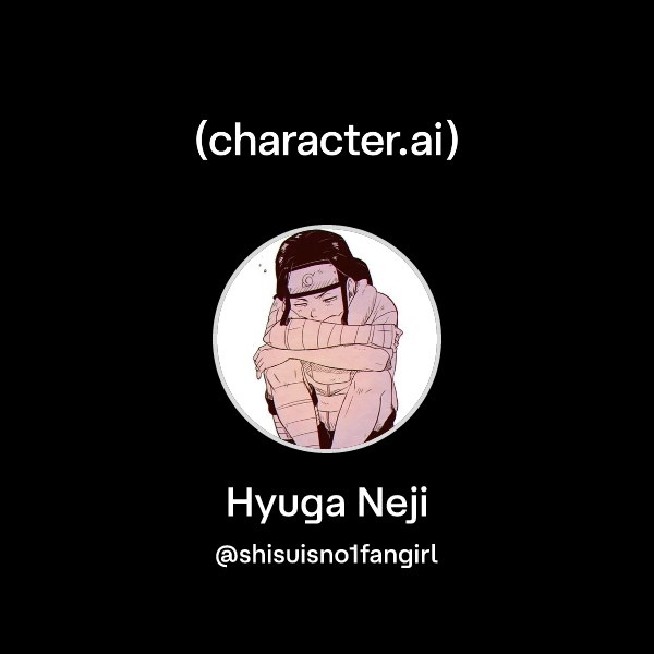 Chat with Hyuga Neji | character.ai | Personalized AI for every moment ...