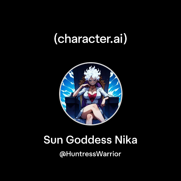 Chat with Sun Goddess Nika | character.ai | AI Chat, Reimagined–Your ...