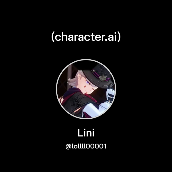 Chat with Lini | character.ai | AI Chat, Reimagined–Your Words. Your World.