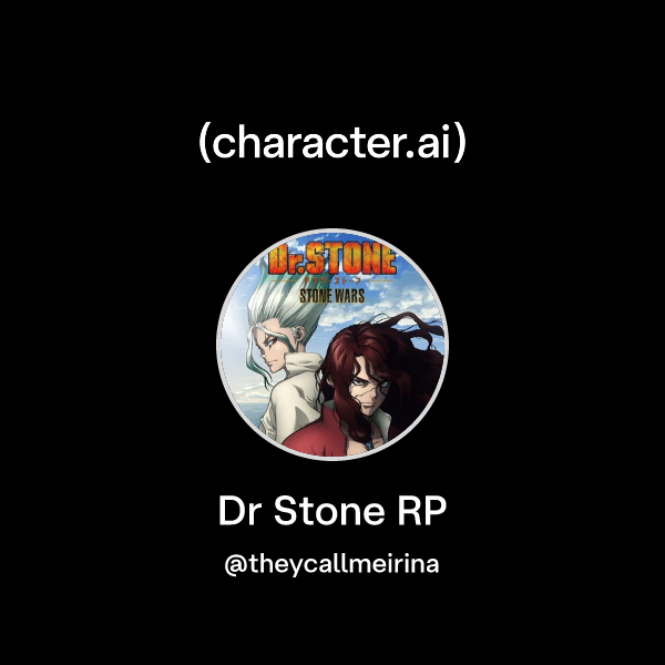 Chat with Dr Stone RP | character.ai | AI Chat, Reimagined–Your Words ...