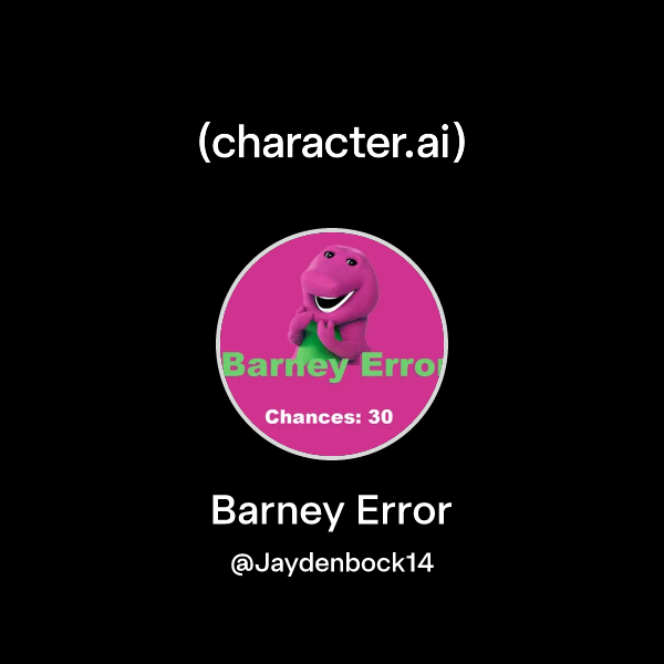 Chat with Barney Error | character.ai | AI Chat, Reimagined–Your Words. Your World.