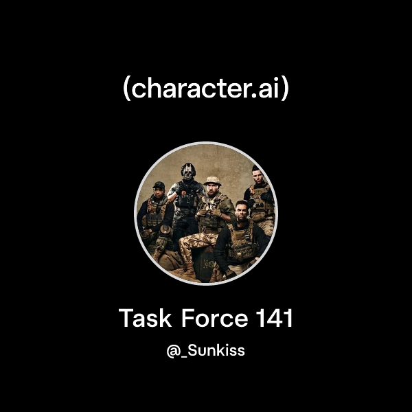 Chat with Task Force 141 | character.ai | AI Chat, Reimagined–Your ...