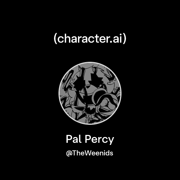Chat with Pal Percy | character.ai | AI Chat, Reimagined–Your Words ...