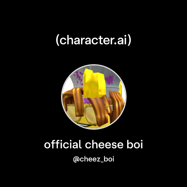Chat with official cheese boi | character.ai | AI Chat, Reimagined–Your ...