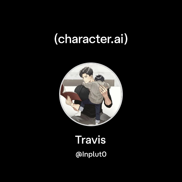 Chat with Travis | character.ai | AI Chat, Reimagined–Your Words. Your ...