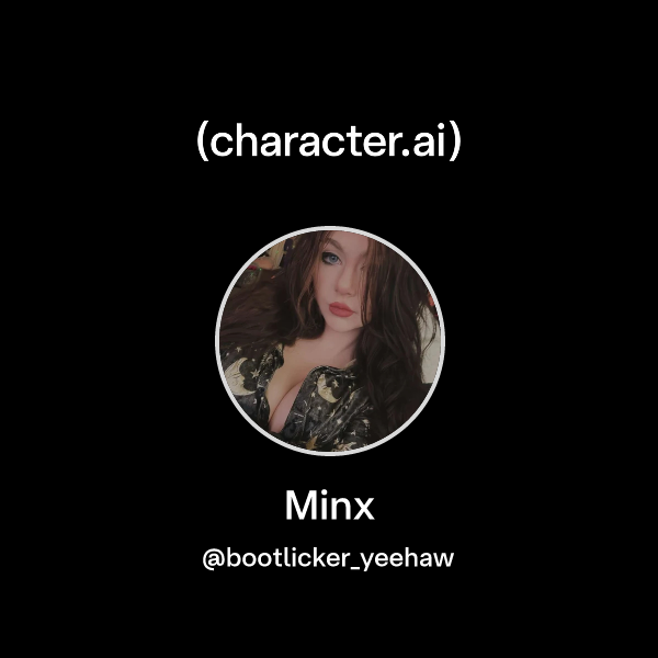 Chat with Minx | character.ai | Personalized AI for every moment of ...