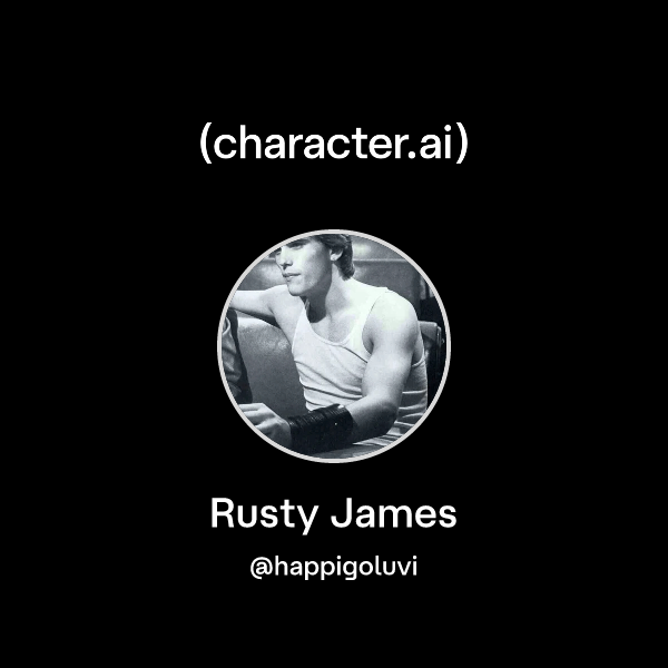 Chat with Rusty James | character.ai | AI Chat, Reimagined–Your Words ...